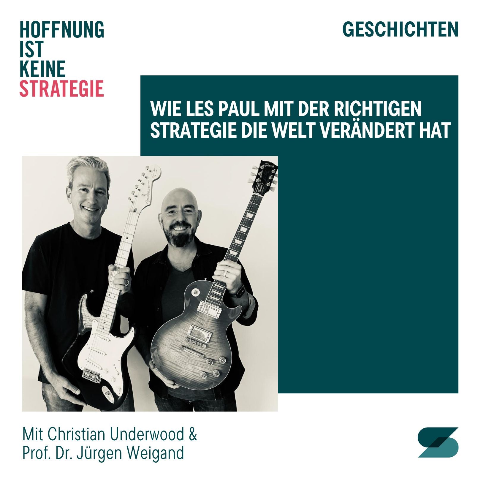 #27 Wie Les Paul mit der richtigen Strategie die Welt verändert hat